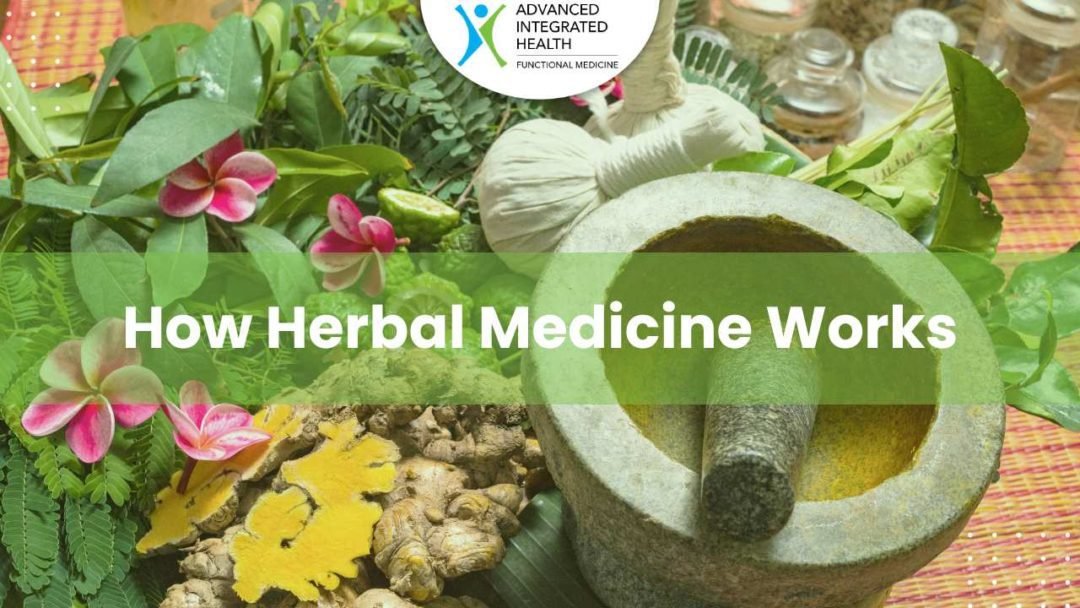 The Basics of Herbal Medicine: An Introduction | Advanced Integrated Health