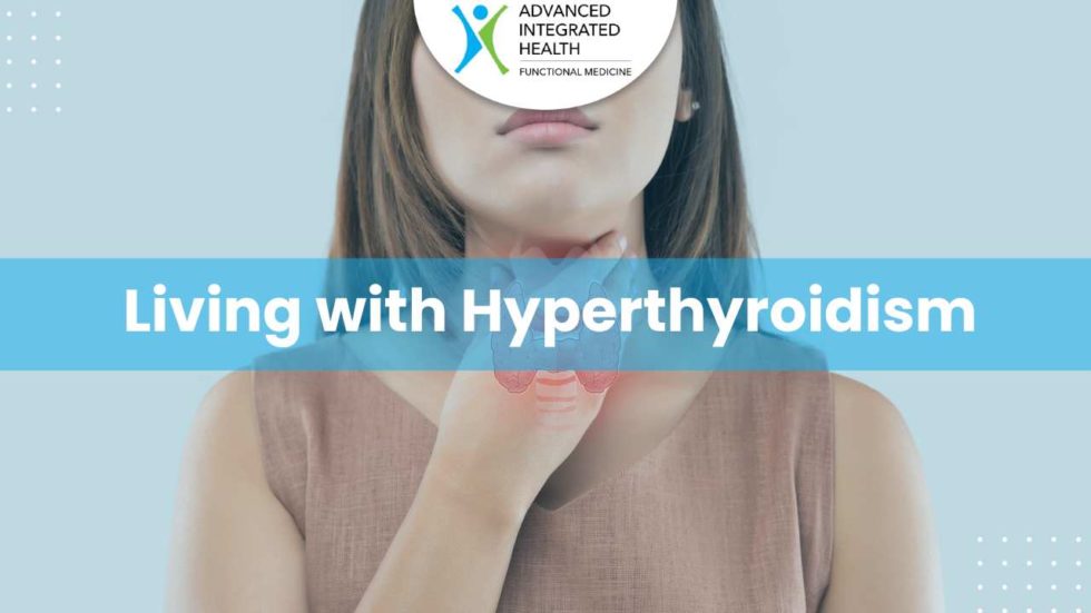 Hyperthyroidism: Causes, Symptoms, and Treatments