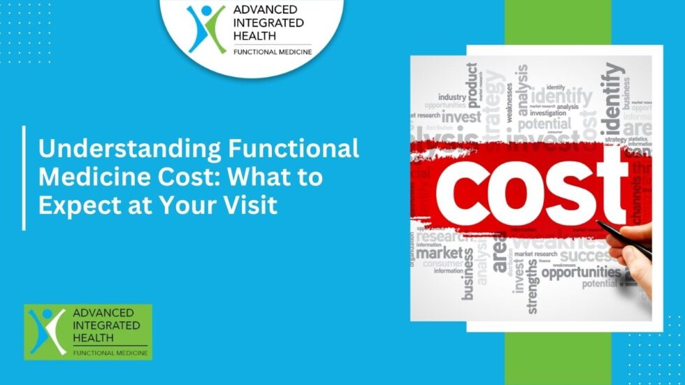 Understanding Functional Medicine Cost: What to Expect at Your Visit